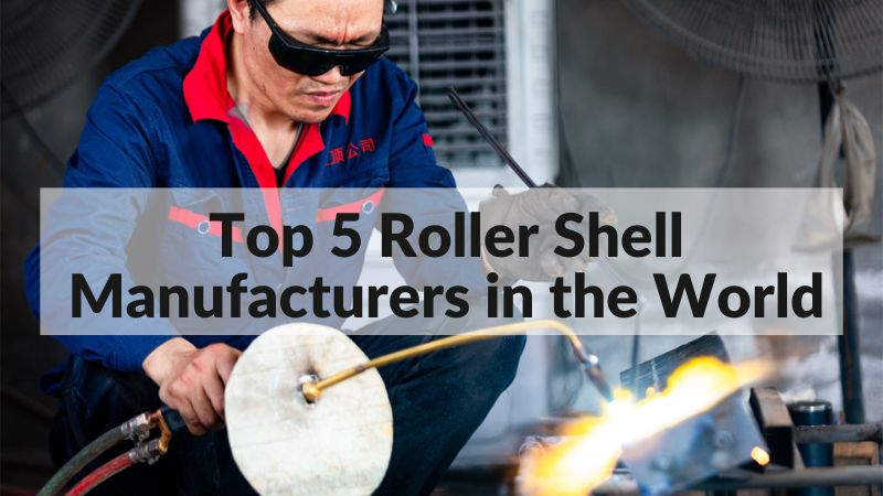 Top 5 Roller Shell Manufacturers in the World 2024 - JD Ring Die