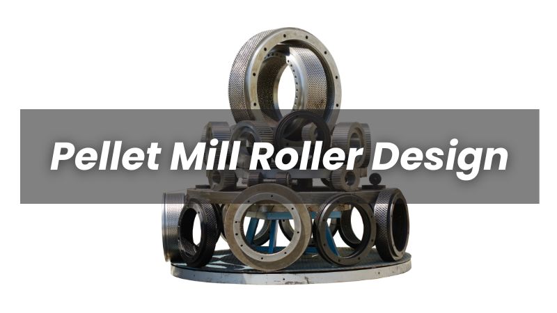 Pellet Mill Roller Design - JD Ring Die