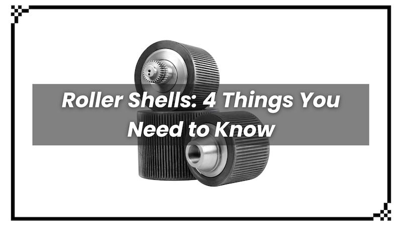 Roller Shells: 4 Things You Need to Know - JD Ring Die